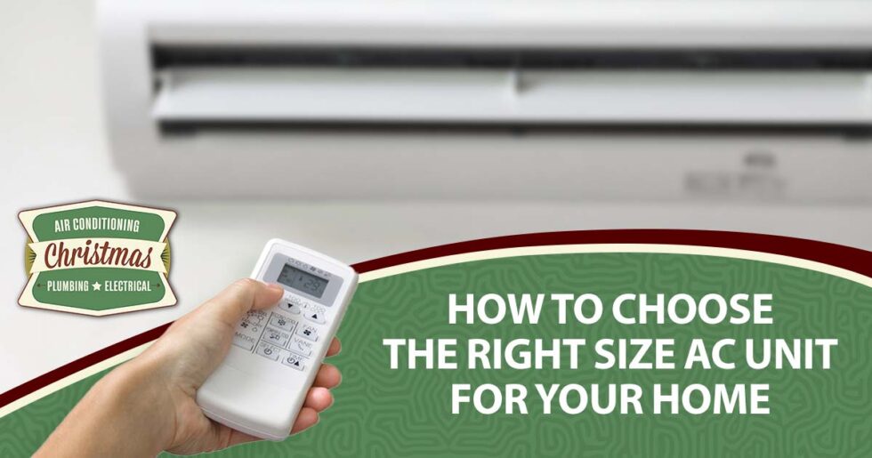 How to Choose the Right Size AC Unit for Your Home | Christmas Air